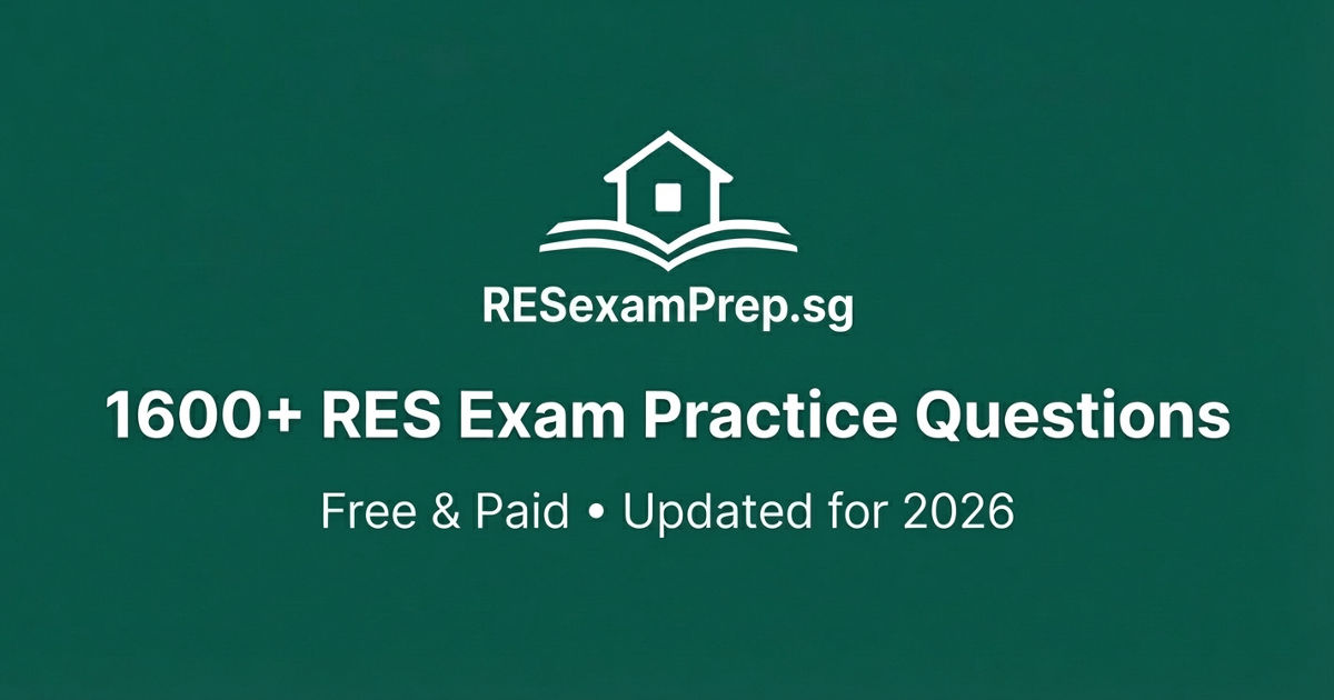 RES Exam Practice Questions & Mock Papers Singapore (2026) | RESexamPrep.sg